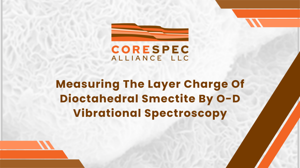 CoreSpec Alliance LLC | Measuring The Layer Charge Of Dioctahedral ...